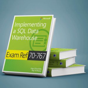 Implementing a SQL Server Data Warehouse Exam 70-767 - انتشارات رایان کاویان پویا